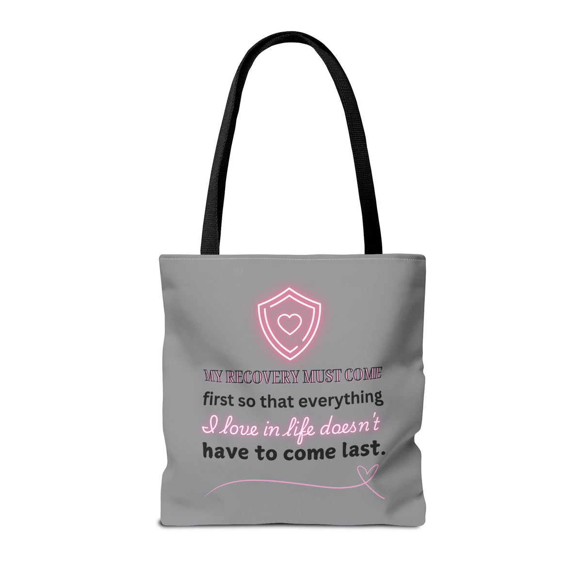 My Recovery Must Come First Tote Bag – Grit and Grace